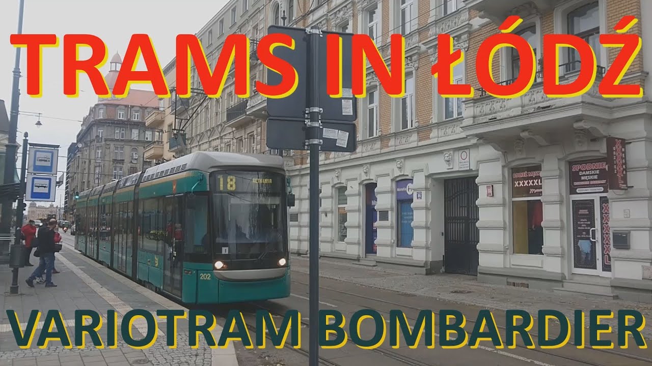 Tramwaje Variotram Bombardier. Przejazd w Łodzi/Variotram tram ride in ...