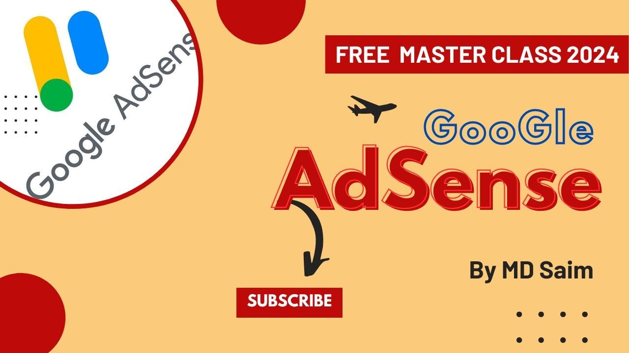 Google AdSense Free Master Class ! Make money online 2024 - YouTube