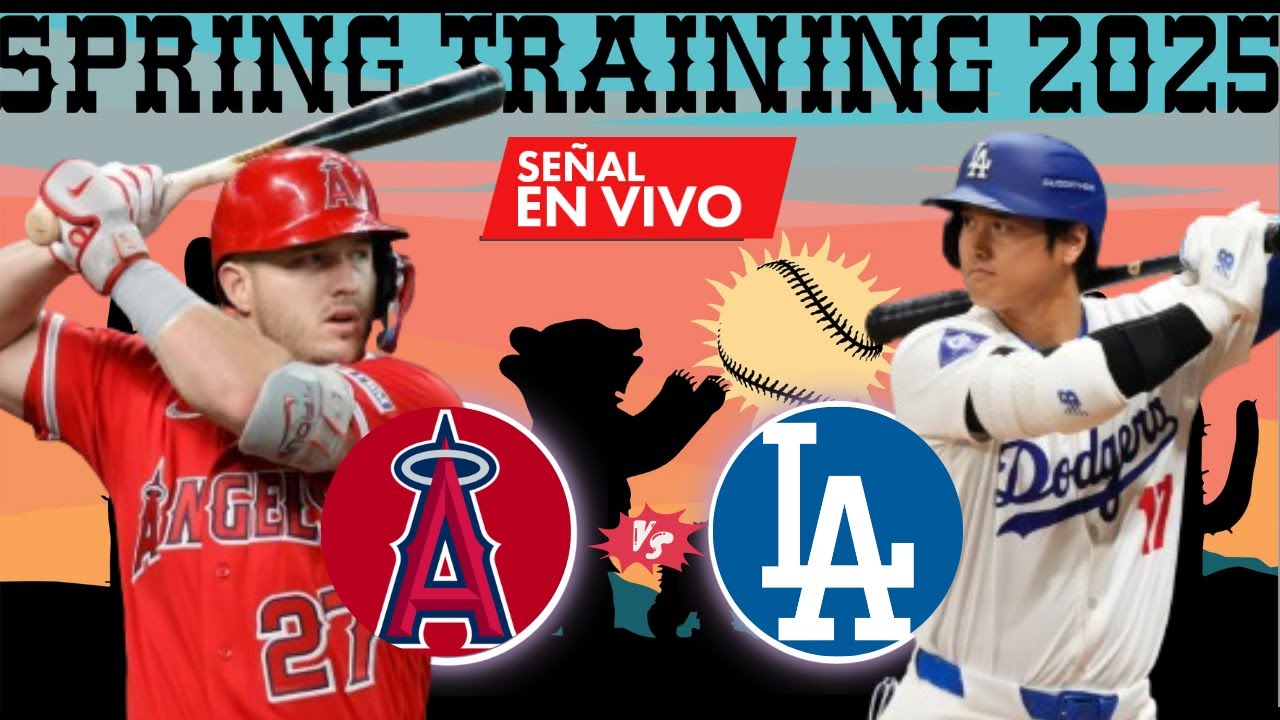 🔴EN VIVO: ANAHEIM ANGELS 🆚 ANGELES DODGERS / SPRING TRAINING - YouTube