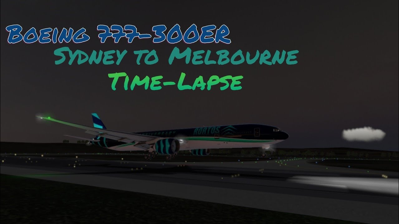 [RFS Real Flight Simulator]Time-Lapse| Rortos Boeing 777-300ER Sydney ...