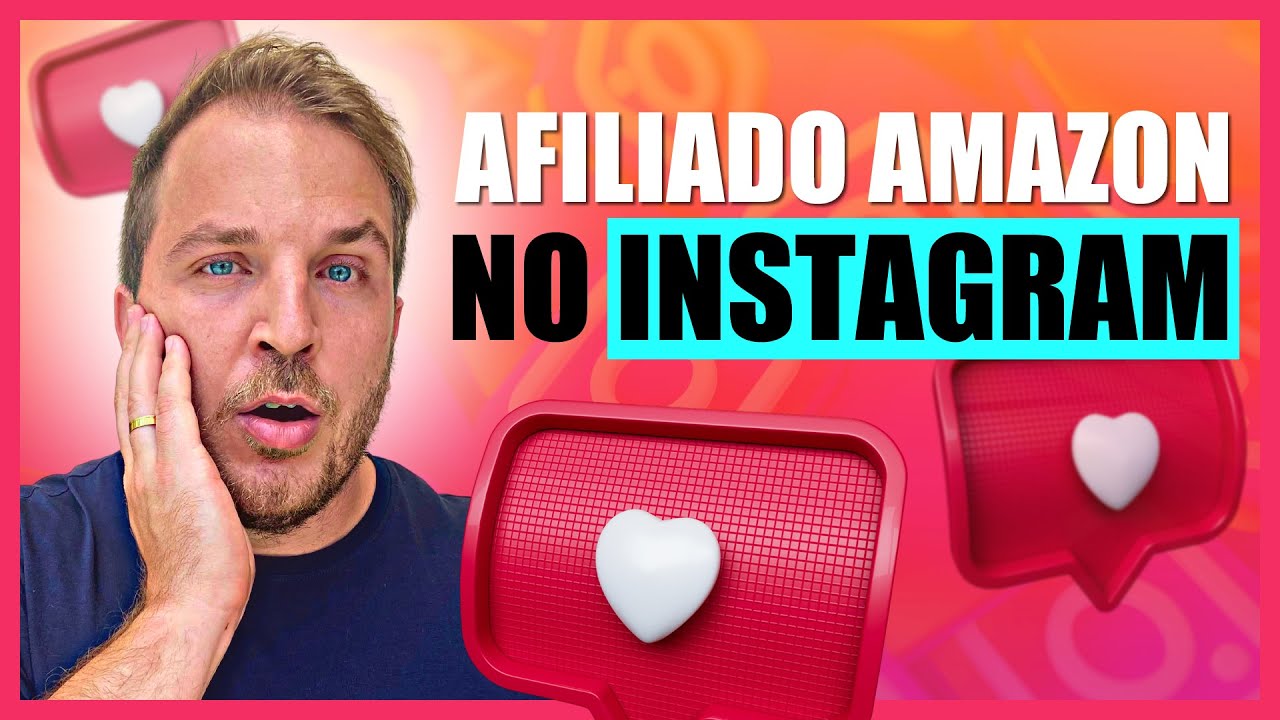 AFILIADO AMAZON NO INSTAGRAM - Estratégia para fazer sua primeira venda ...