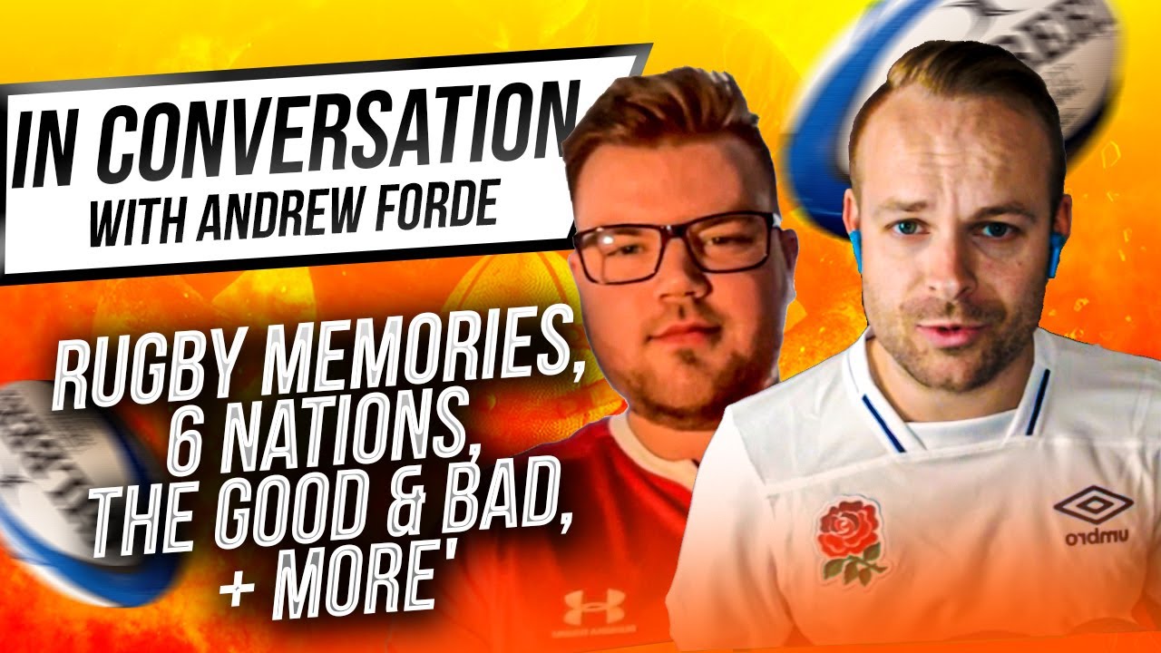 In Conversation with Andrew Forde | Rugby Memories, What Rugby Can Do ...