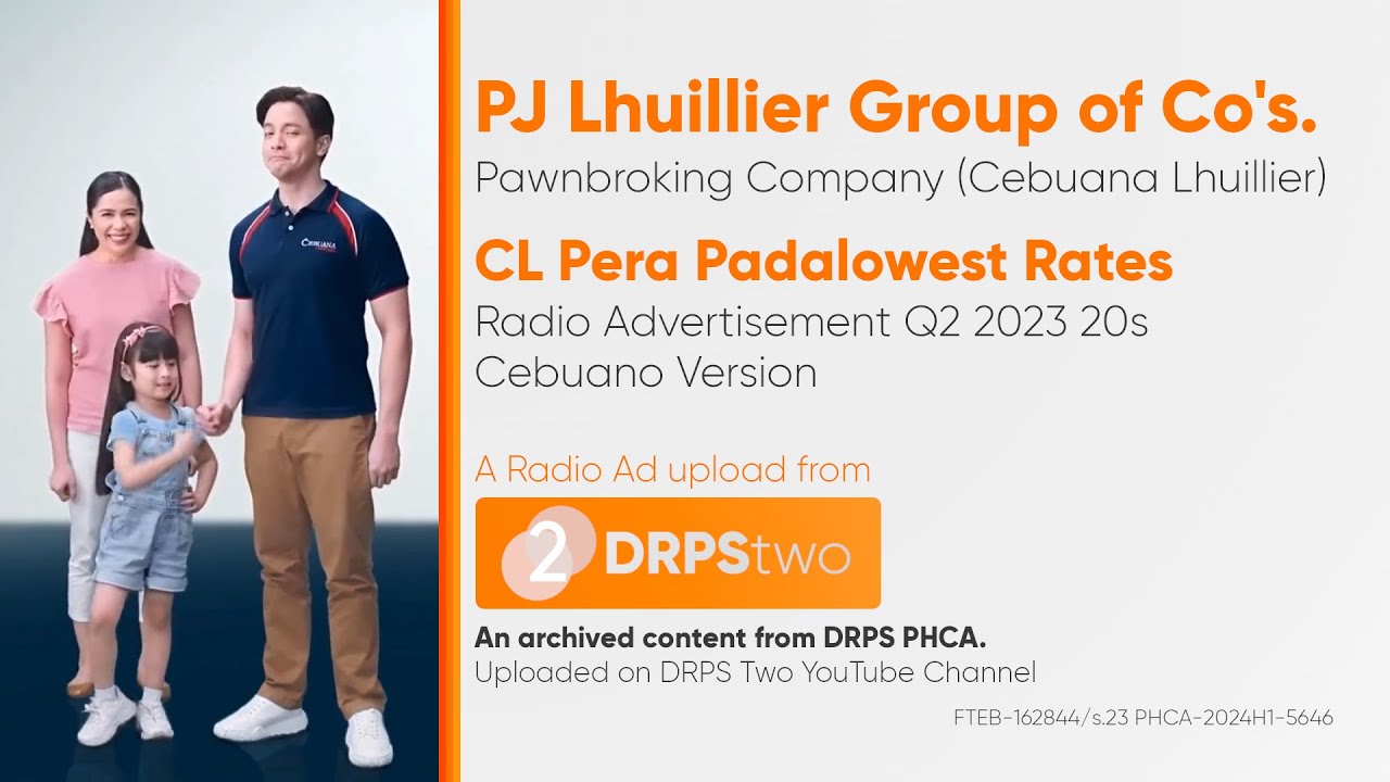 Cebuana Lhuillier Pera Padala Padalowest Rates Ever Radio Ad Q2 2023 ...