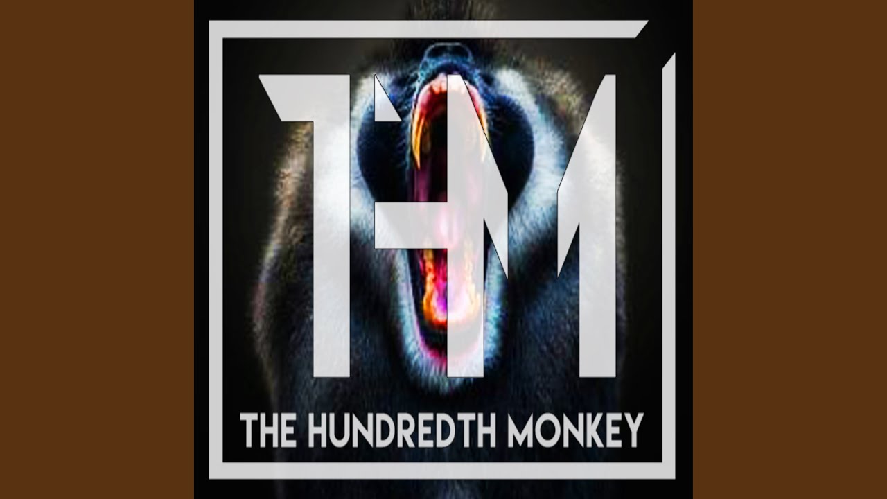 THE HUNDREDTH MONKEY - YouTube