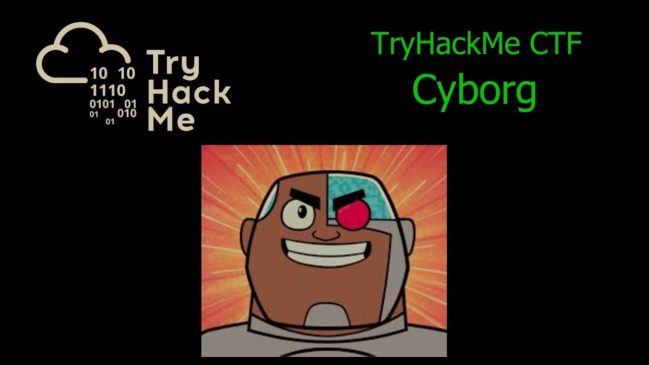 TryHackMe - Cyborg - Capture the Flag challenge - YouTube