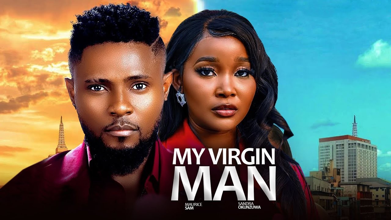 MY VIRGIN MAN - (New movie) - MAURIE SAM, SANDRA OKUNZUWA - 2025 LATEST ...