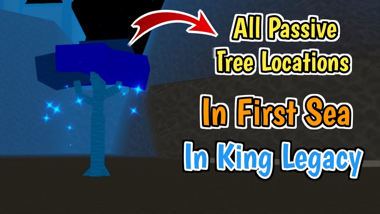 All Passive Tree Locations In First Sea In King Legacy [Update 8] - YouTube