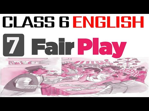 Class 6 English Chapter 7 NCERT Solutions | Class 6 English Fair Play ...