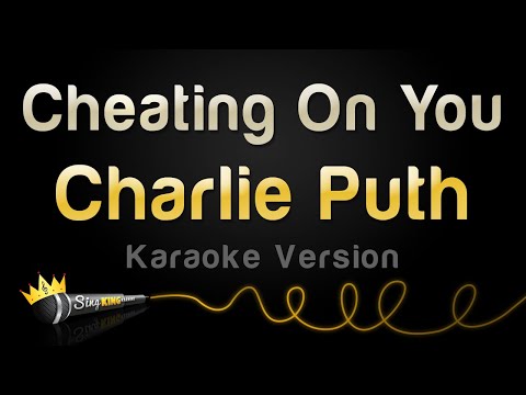 Charlie Puth - Cheating On You (Karaoke Version)