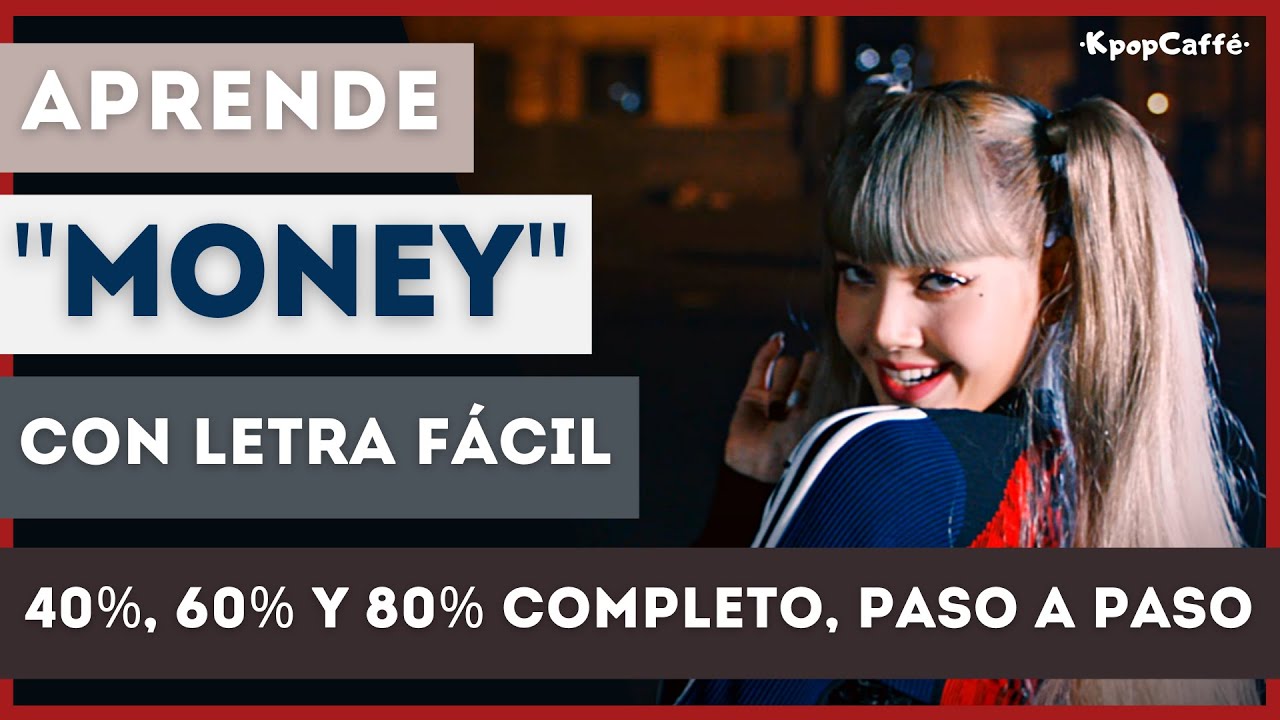 Aprende a cantar MONEY - LISA con LETRA FÁCIL/PRONUNCIACIÓN (SLOWMO ...