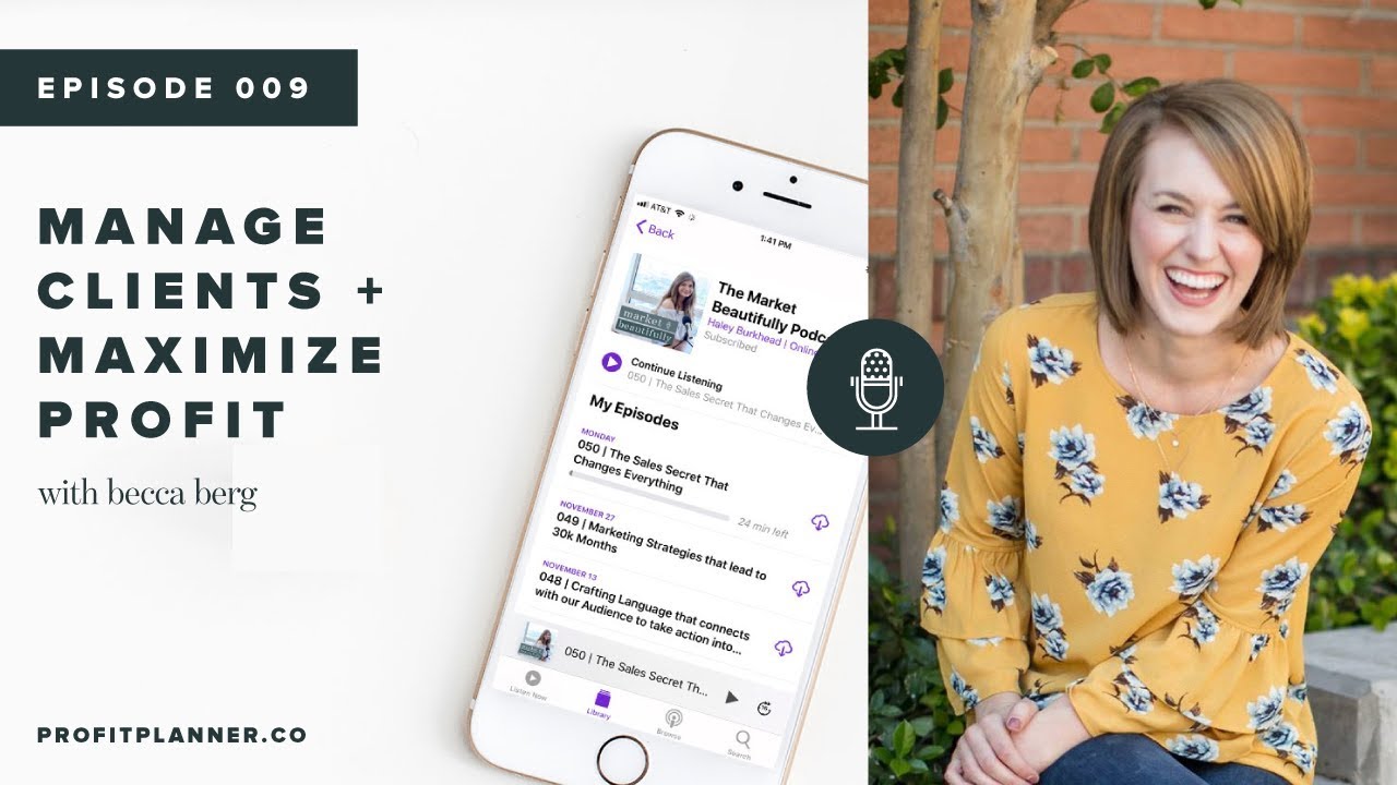 How to Manage Clients and Maximize Profits with Becca Berg - YouTube