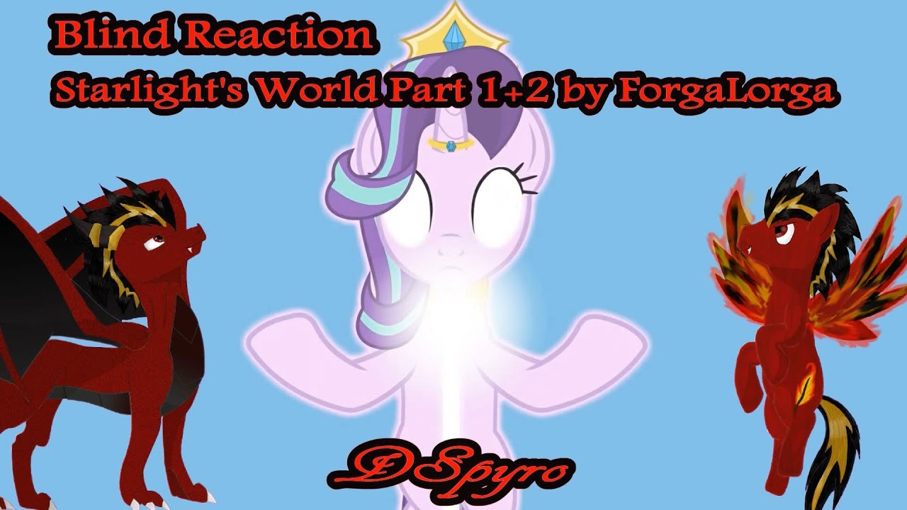 [Blind Reaction] - Starlight's World Part 1+2 by ForgaLorga - YouTube