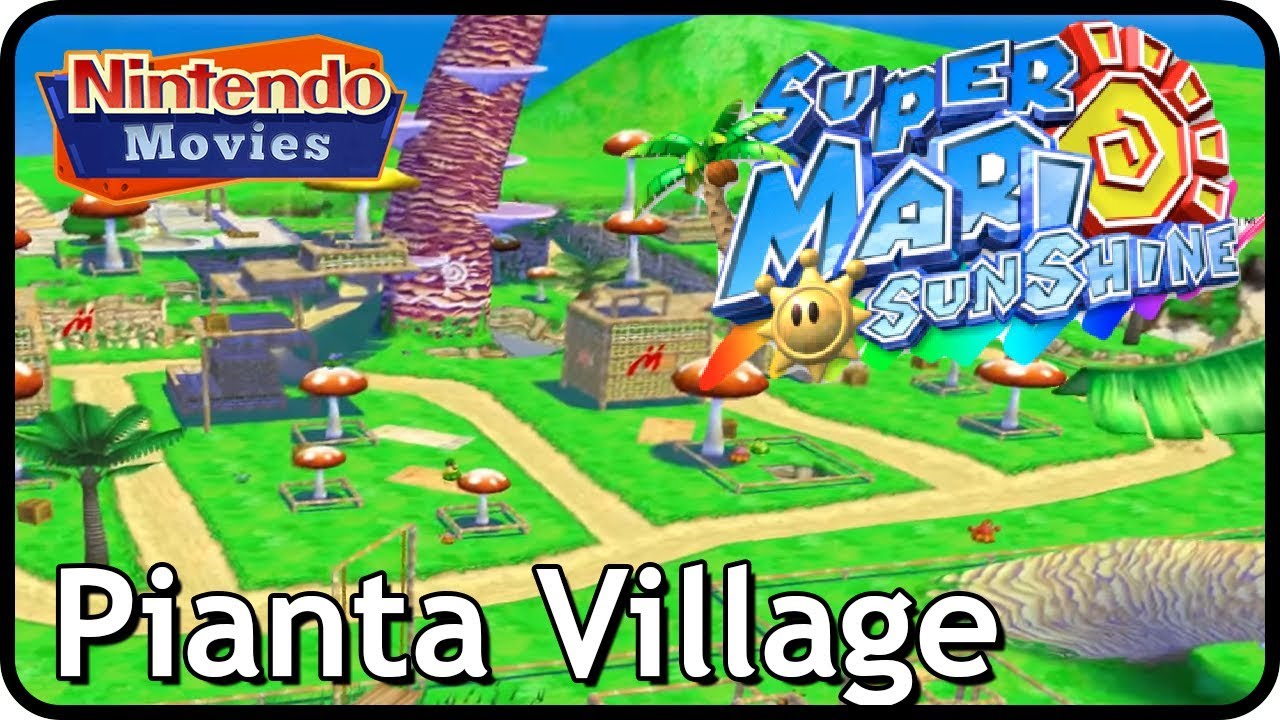 Super Mario Sunshine - Pianta Village (100% Walkthrough) - YouTube