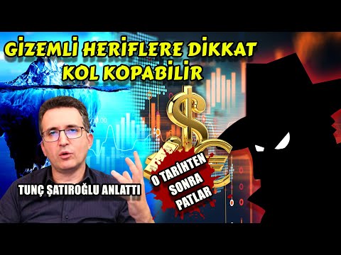 Gizemli Heriflere Dikkat Kol Kopabilir | O Tarihten Sonra Patlar | Tunç Şatıroğlu anlattı