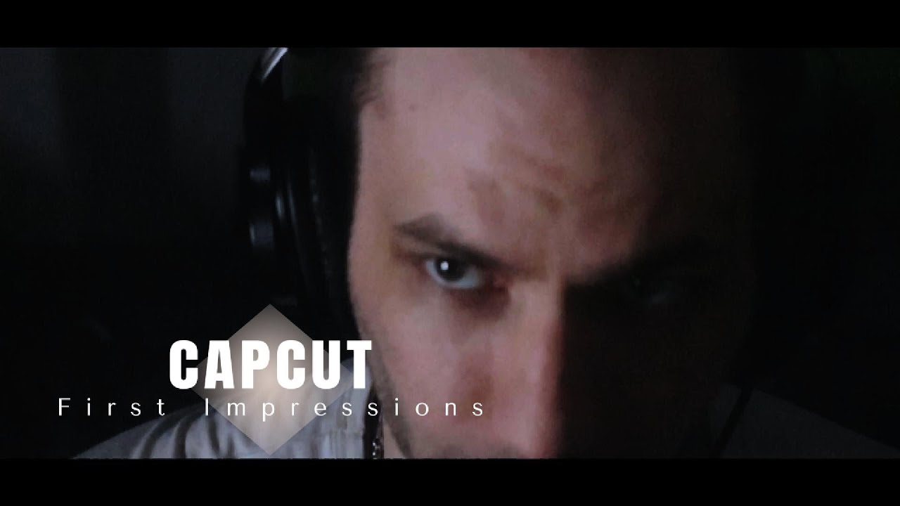 CapCut | First Impressions - YouTube