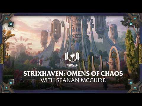 The Magic Story Podcast | Strixhaven: Omens of Chaos with Seanan McGuire