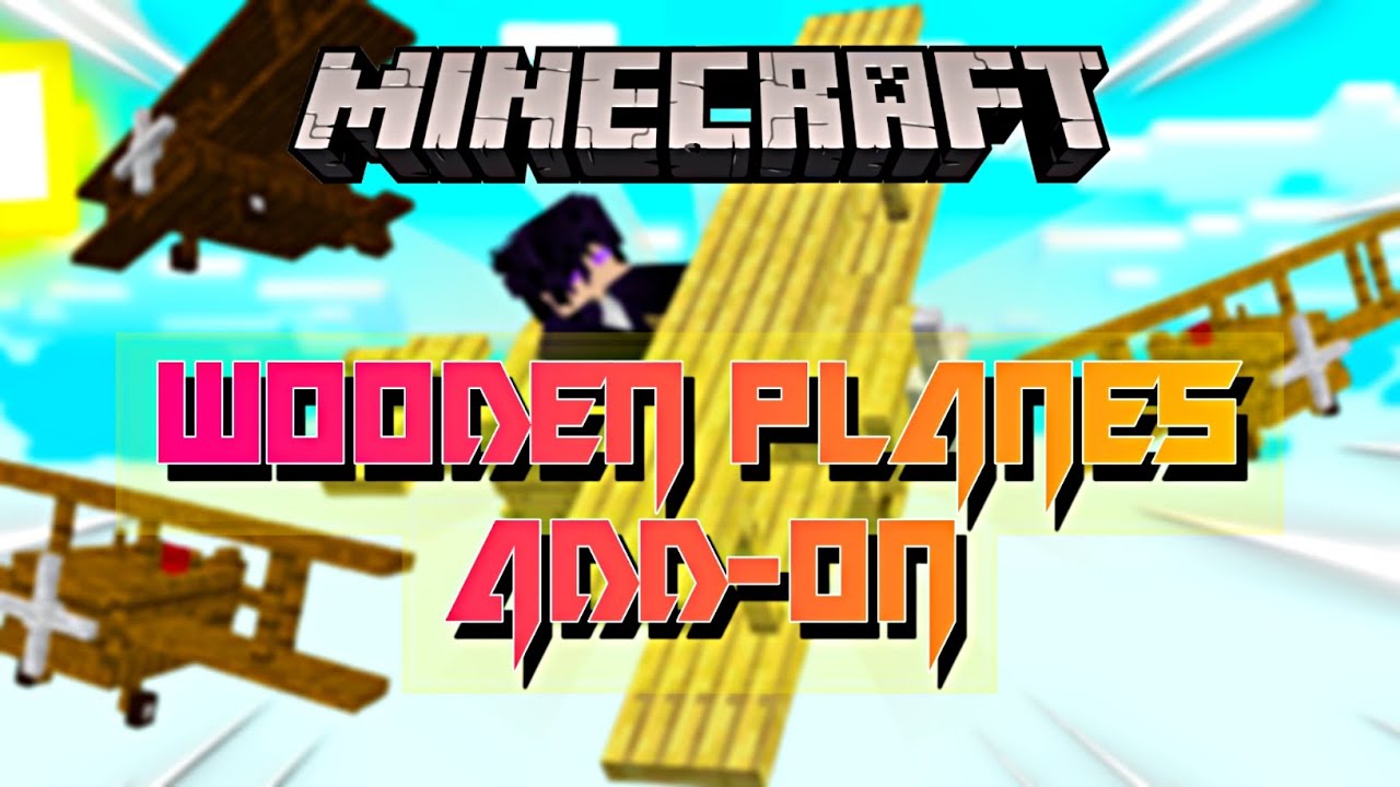Wooden Planes Add-On for Minecraft Bedrock , PE - YouTube