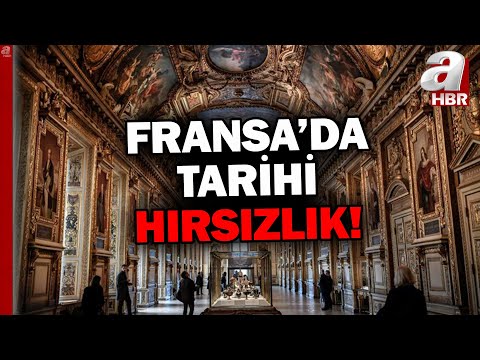 Fransa'da Tarihi Hırsızlık... Louvre Müzesi Güpegündüz Soyuldu! | A Haber