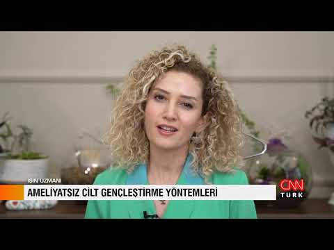 İŞİN UZMANI / AMELİYATSIZ CİLT GENÇLEŞTİRME YÖNTEMLERİ - DR. AYŞEGÜL GÜNEY