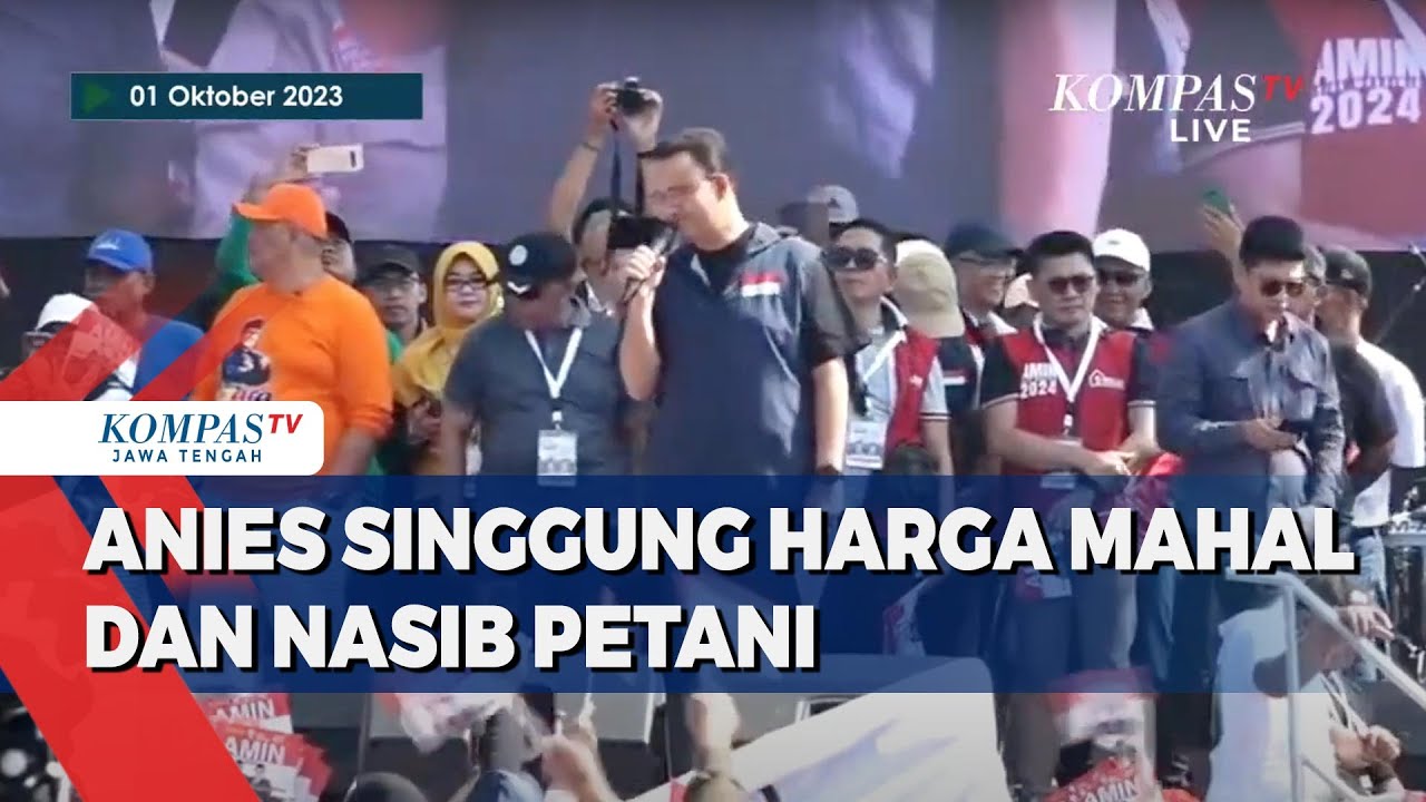 Anies Singgung Harga Mahal dan Nasib Petani - YouTube