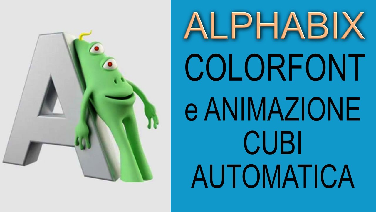 ALPHABIX usa Colorfont e Animazione CUBI automatica. - YouTube