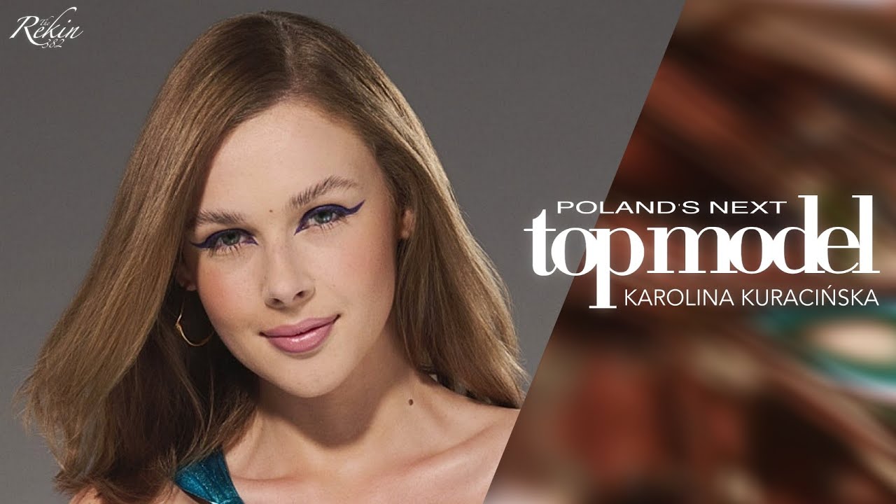 Poland's Next Top Model - Cycle 11 - Karolina Kuracińska Tribute - YouTube