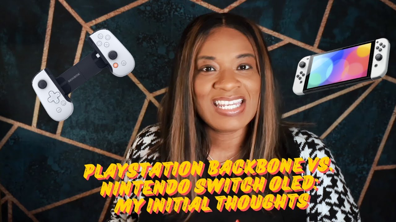PlayStation Backbone vs. Nintendo Switch OLED: My Initial Thoughts ...