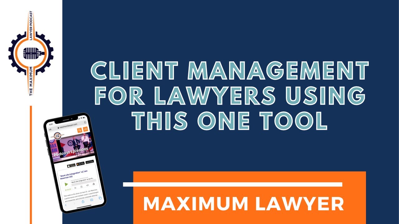 Client Management for Lawyers Using This One Tool with Keith Lee - YouTube