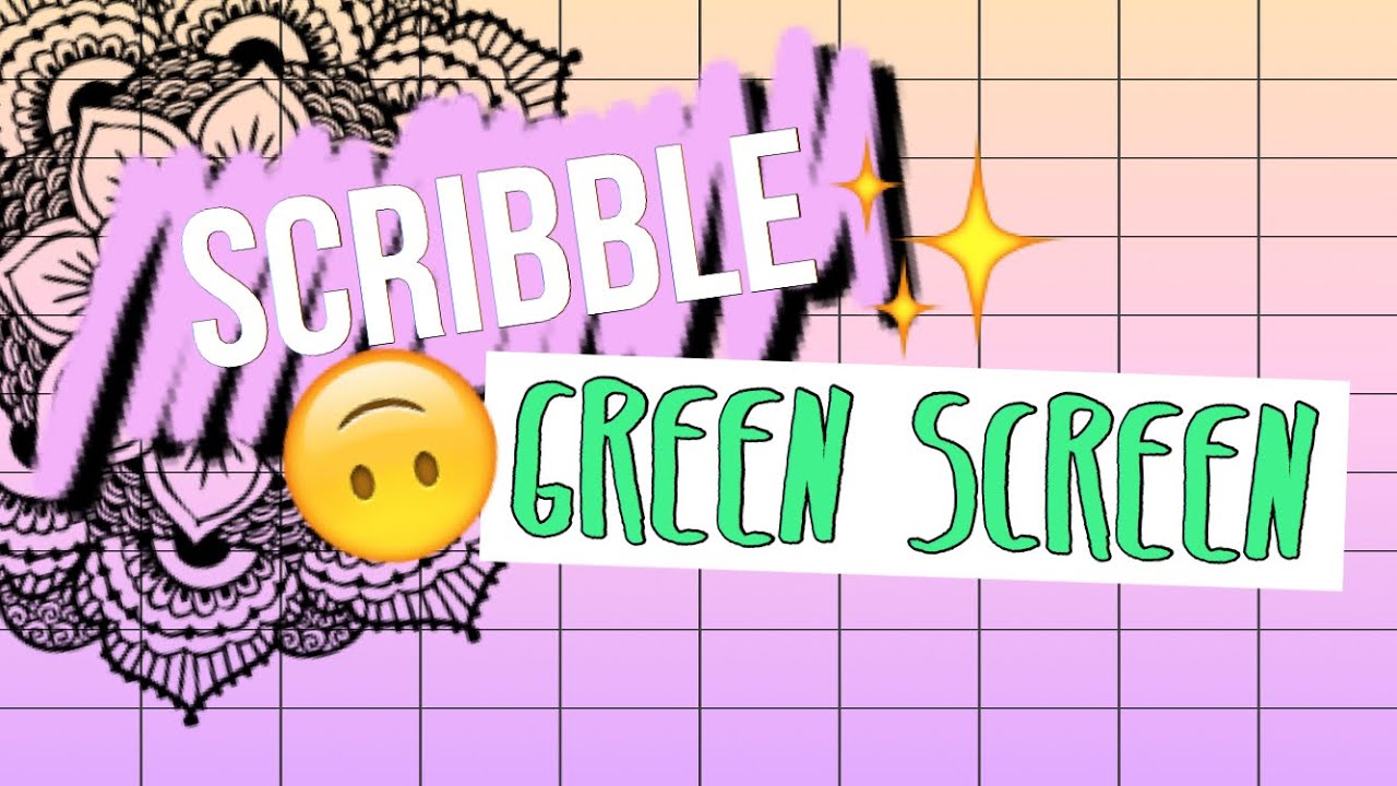 SCRIBBLE FOOTAGE GREEN SCREEN | SIMPLYSOPHIA - YouTube