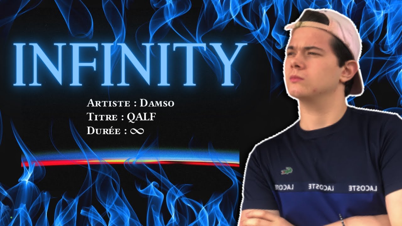 QALF INFINITY - LE DERNIER ALBUM DE DAMSO ? ( Première écoute ) - YouTube