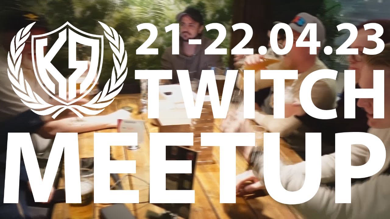 TWITCH MEETUP 21-22.04.2023 - YouTube