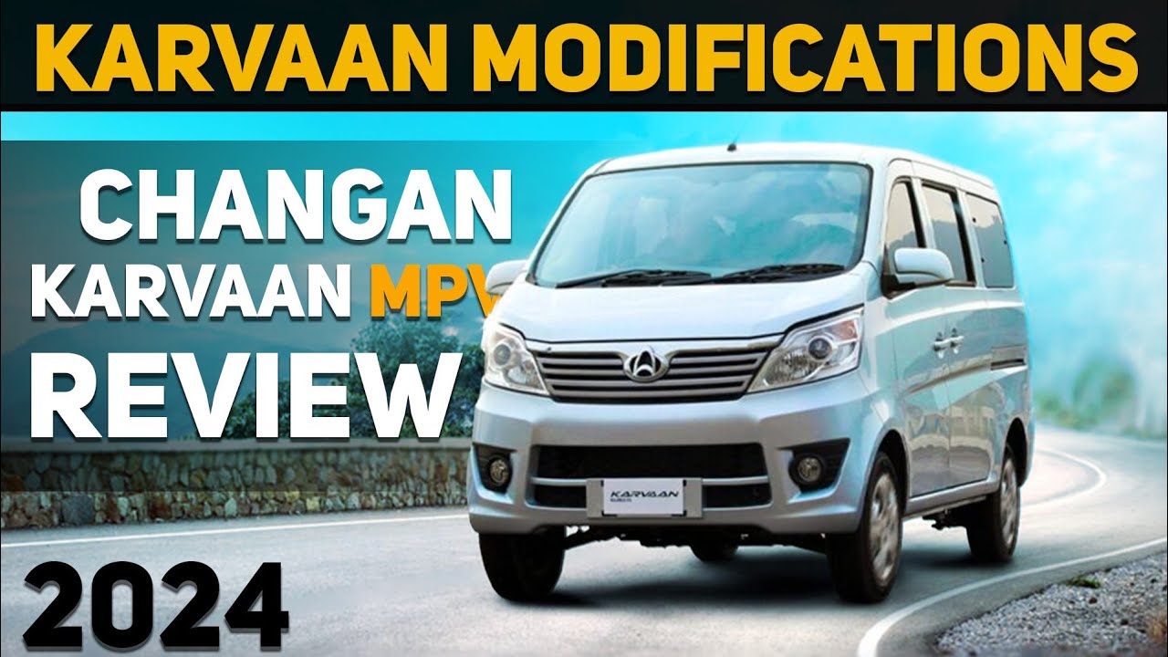 Changan Karvaan 1.2L Review | Major Modification 2024 | More Engine ...