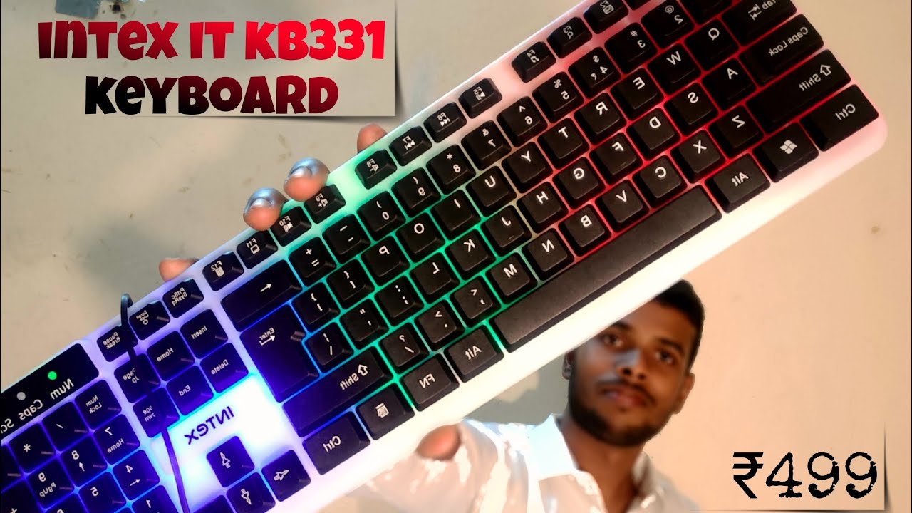 Intex it-KB331,rbg lighting Gameing keyboard unboxing full details ...