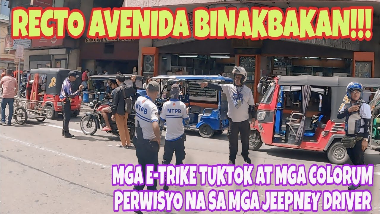 RECTO AVENIDA BINAKBAKAN!!! MGA E-TRIKE TUKTOK AT MGA COLORUM PERWISYO ...