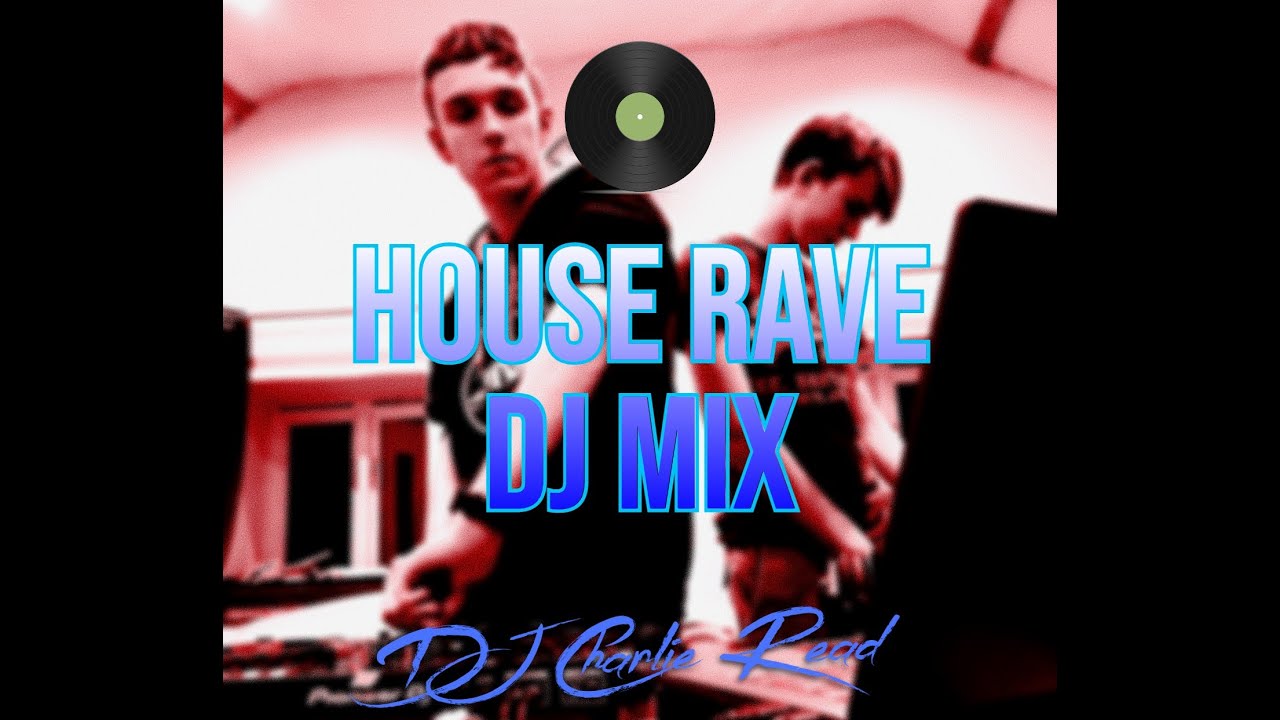 House Music Rave - DJ Mix - YouTube