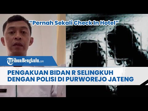 Pengakuan Bidan R Selingkuh dengan Polisi di Purworejo Jateng, Pernah Sekali Check In Hotel