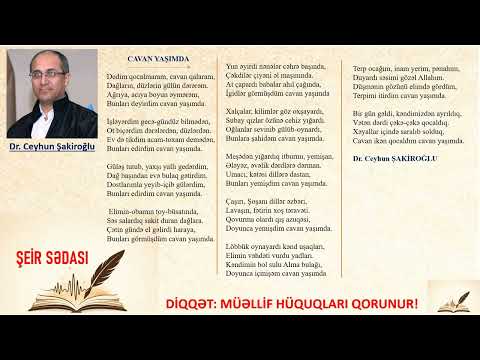 Dr.Ceyhun ŞAKİROĞLU - ŞEİR SƏDASI - CAVAN YAŞIMDA