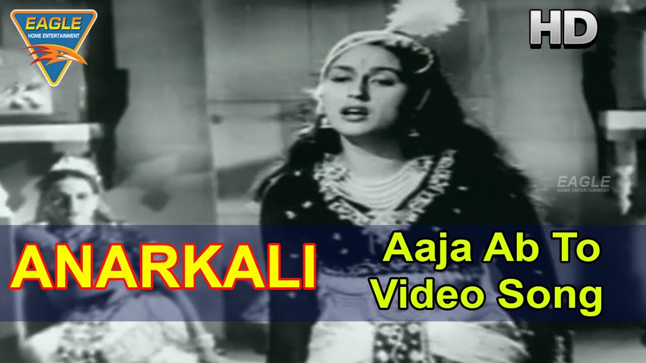 Anarkali Hindi Movie || Aaja Ab To Video Song || Pradeep Kumar, Bina ...