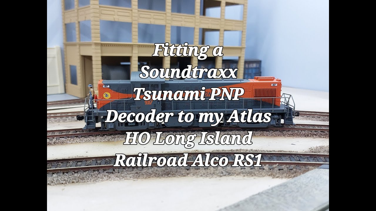 Fitting a Soundtraxx Tsunami PNP Decoder to my Atlas HO Long Island Railroad Alco RS1 - YouTube