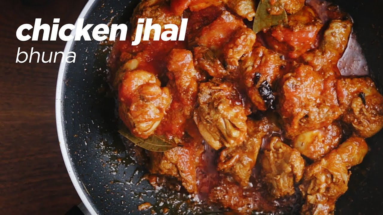 Chicken Jhal Bhuna Recipe - YouTube