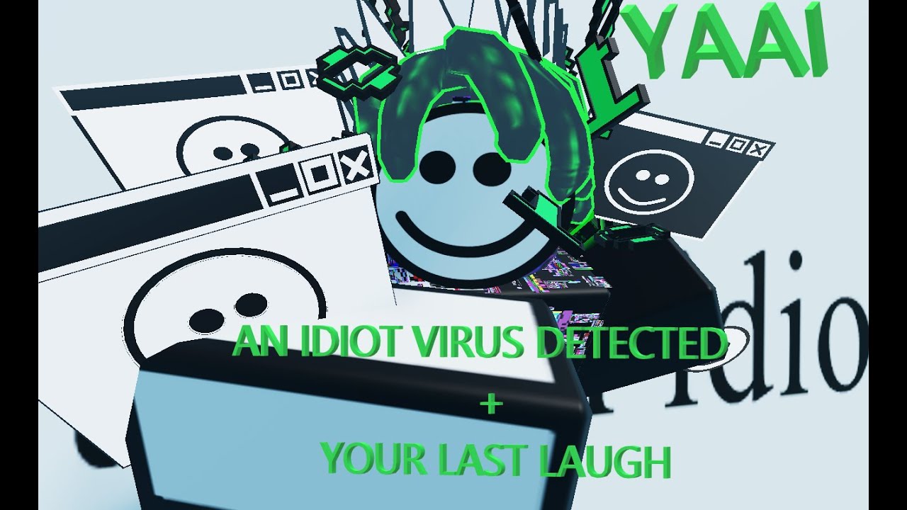 AN IDIOT VIRUS DETECTED + YOUR LAST LAUGH (YAAI Nuggetman.EXE ...