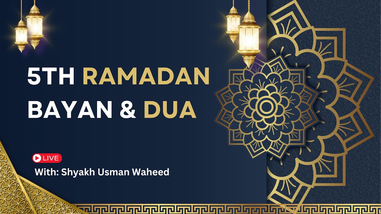 5th ramadhan Byan and Dua - YouTube