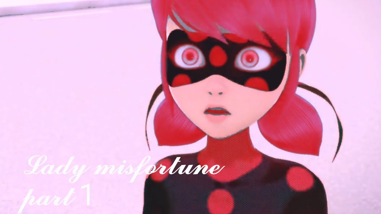 Lady Misfortune #0(AU! Hawk Moth win) - YouTube