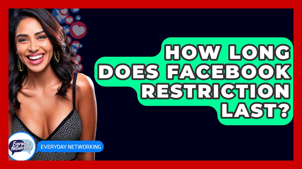 How Long Does Facebook Restriction Last? - Everyday-Networking - YouTube
