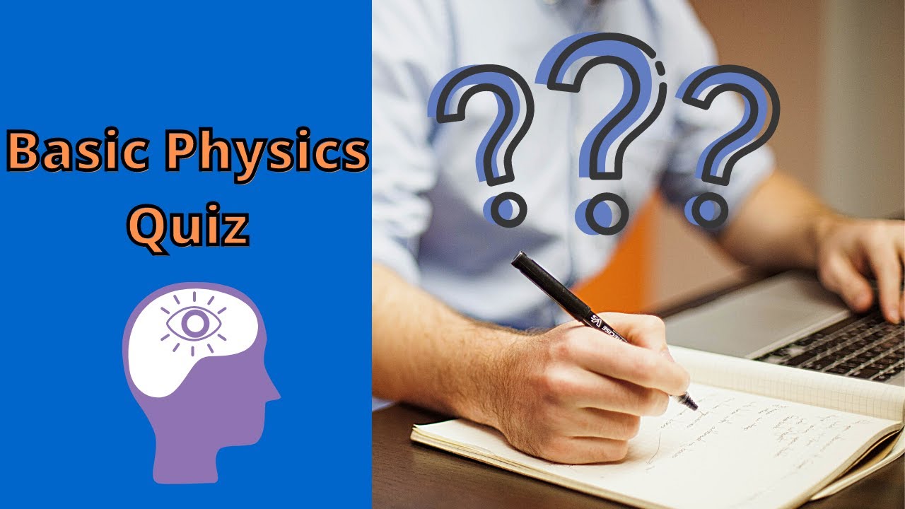 Can you answer these super basic physics questions?? - YouTube