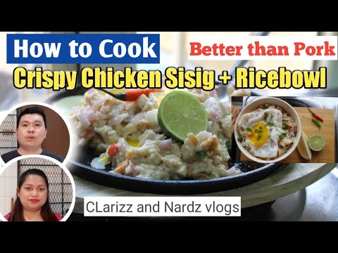 HOW TO COOK (CRISPIEST) CHICKEN SISIG WITH RICE BOWL/ CLarizz and Nardz ...