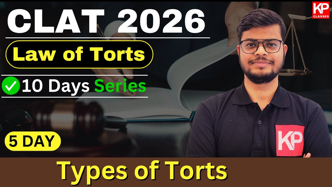 🔥Types of Torts | Law of Torts | Day 5 | CLAT Exam 2026 - YouTube