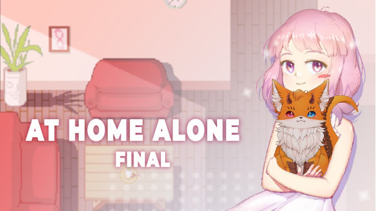 【At Home Alone Final】Episode 1 (Final) // #vtuber - YouTube