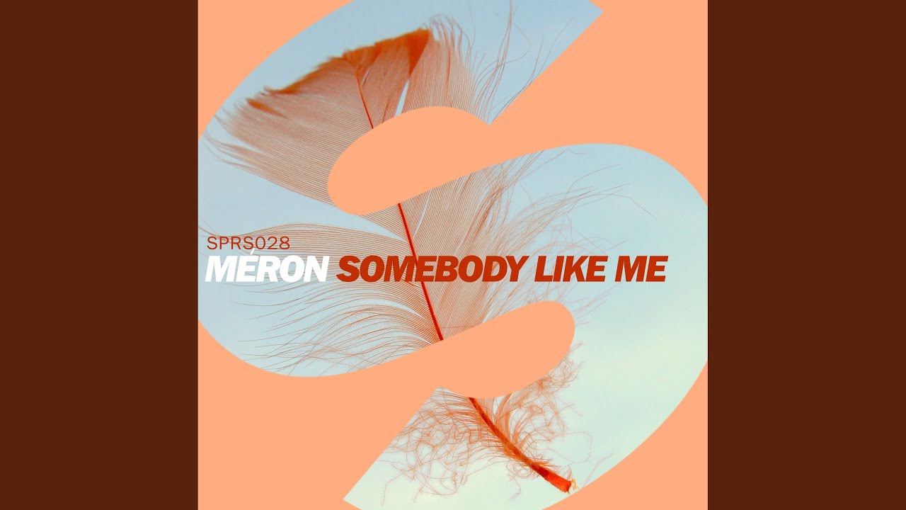 Somebody Like Me - YouTube