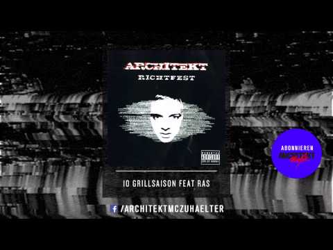 Architekt - 10 - Grillsaison feat Rasputin - Richtfest 2005 (Official Audio)